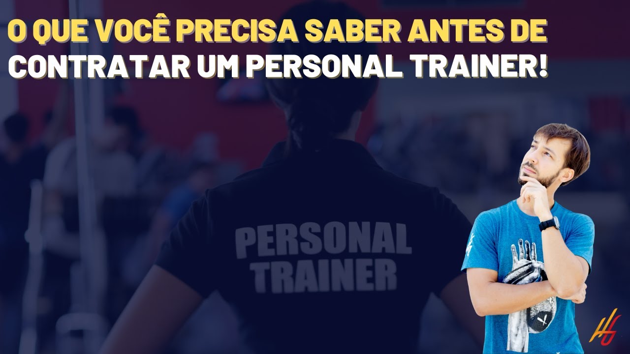 Contratar um PERSONAL TRAINER - O que é PRECISO SABER? - YouTube