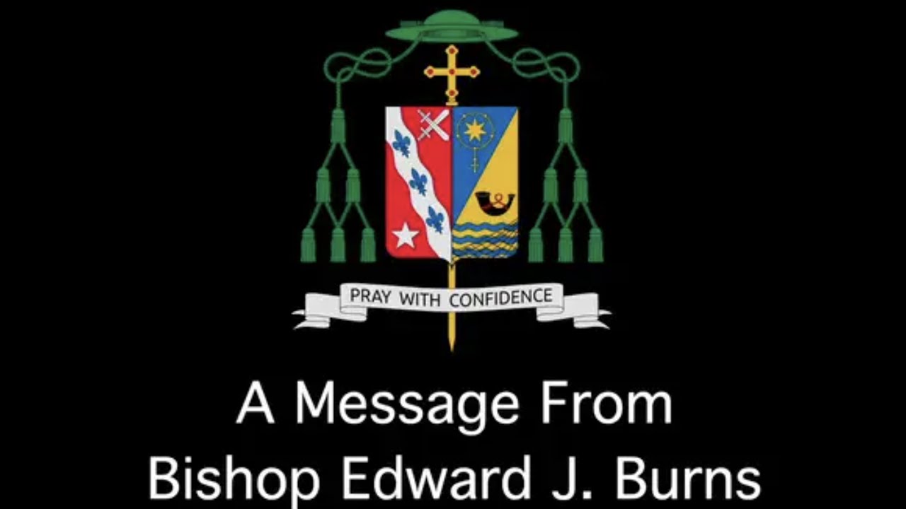 Bishop Edward J. Burns Announces Incremental Reopening Plan - YouTube