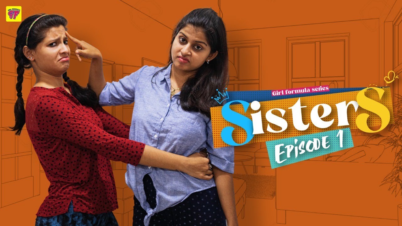Sisters | Episode 01/06 | Girl Formula | Chai Bisket - YouTube