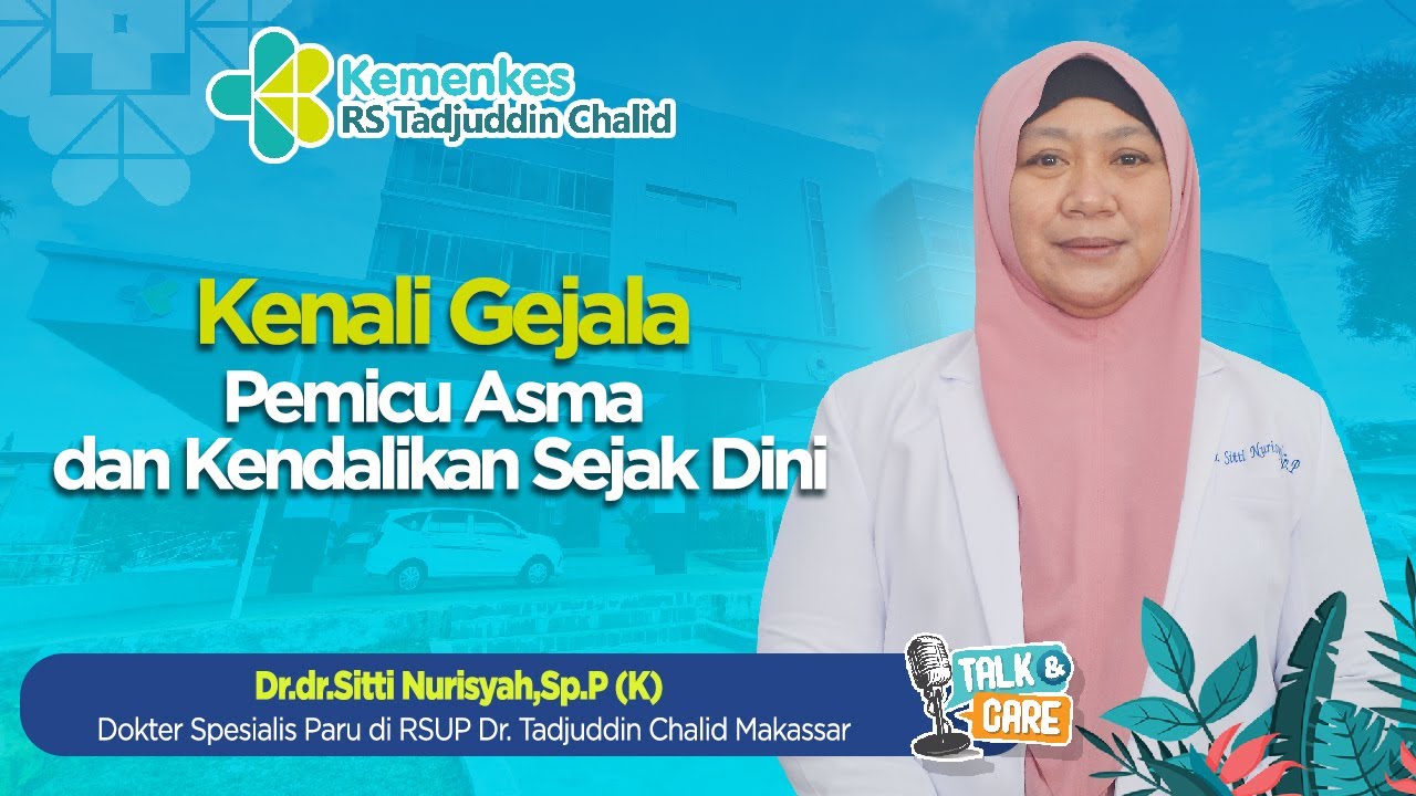 Kenali Gejala, Pemicu Asma dan Kendalikan Sejak Dini, #eps46 # ...