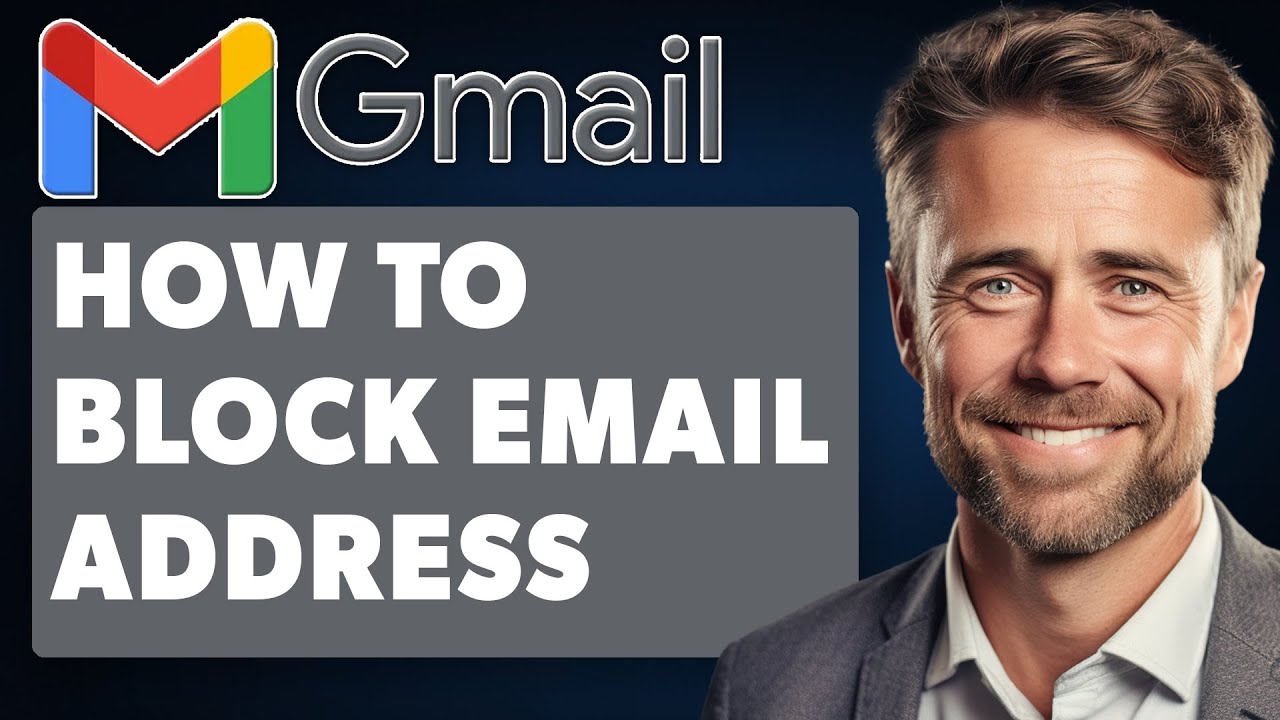 How to Block an Email Address in Gmail (Full 2025 Guide) - YouTube