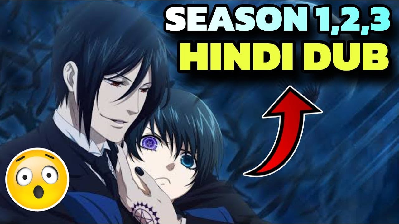 Black Butler Season 1,2,3 Hindi Dub Release Date | Black Butler Season ...
