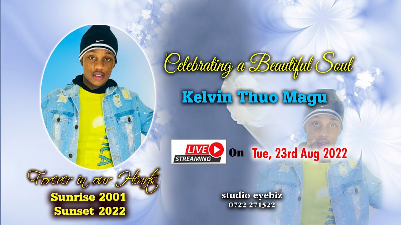 Celebrating a Beautiful Soul of Kelvin Thuo Magu - YouTube