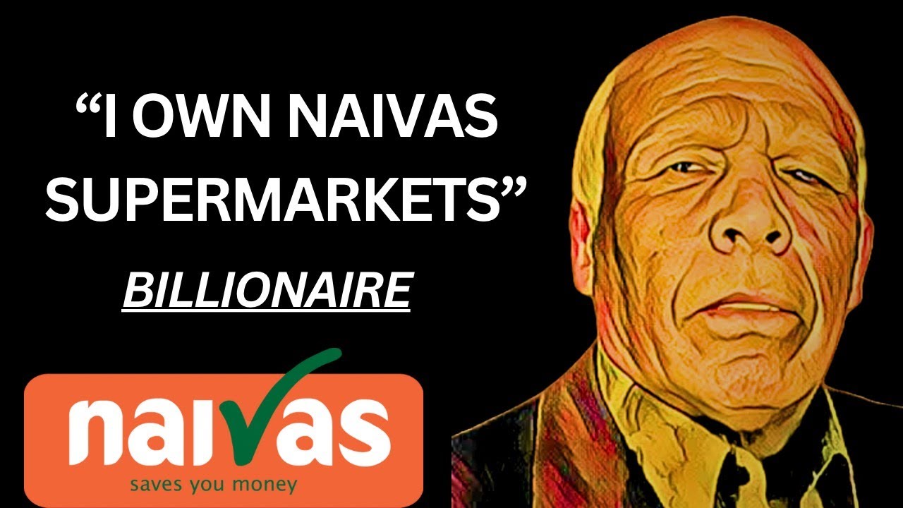 Who Owns Naivas Supermarkets? - Meet Billionaire Peter Mukuha Kago ...