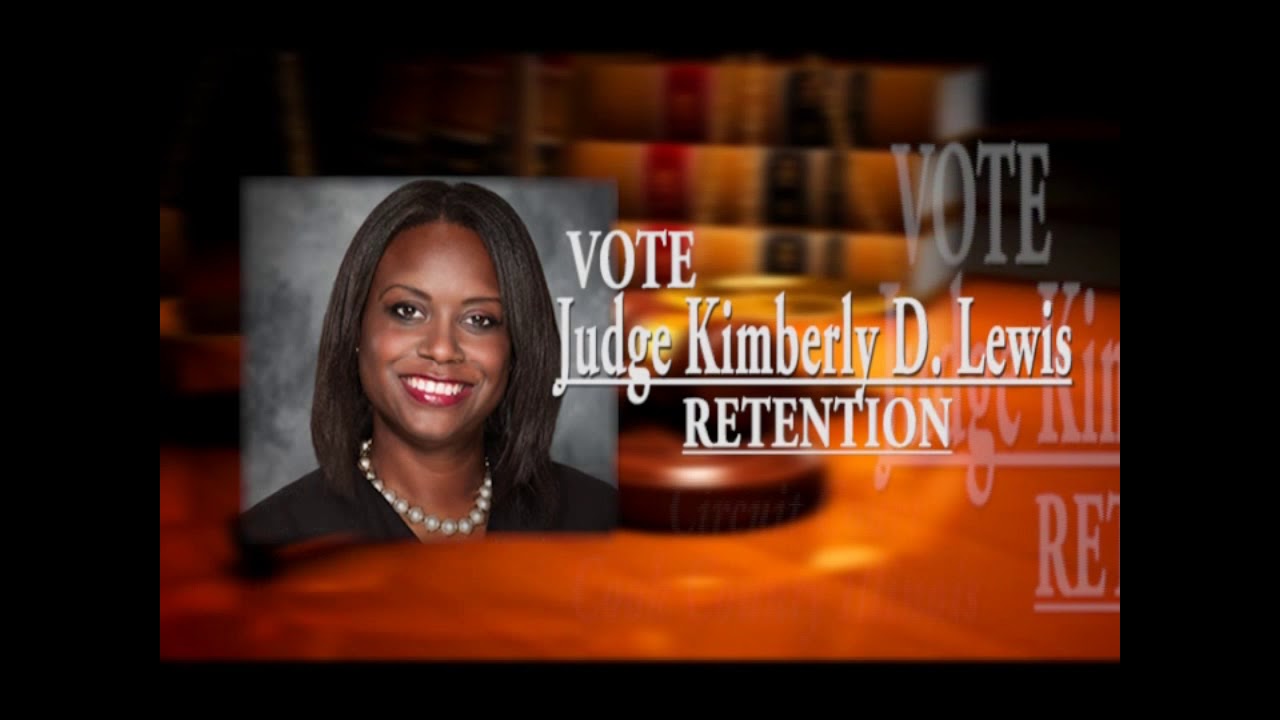 JUDGE KIMBERLY D LEWIS FOR RETENTION 2018 - YouTube