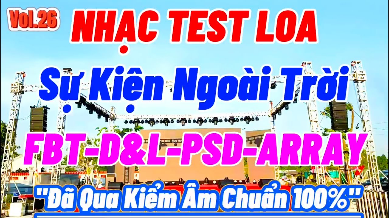 NHẠC TEST LOA - VOL.26 | BASS SÂU TRÒN TREBLE SÁNG CHUẨN ÂM THANH TEST ...