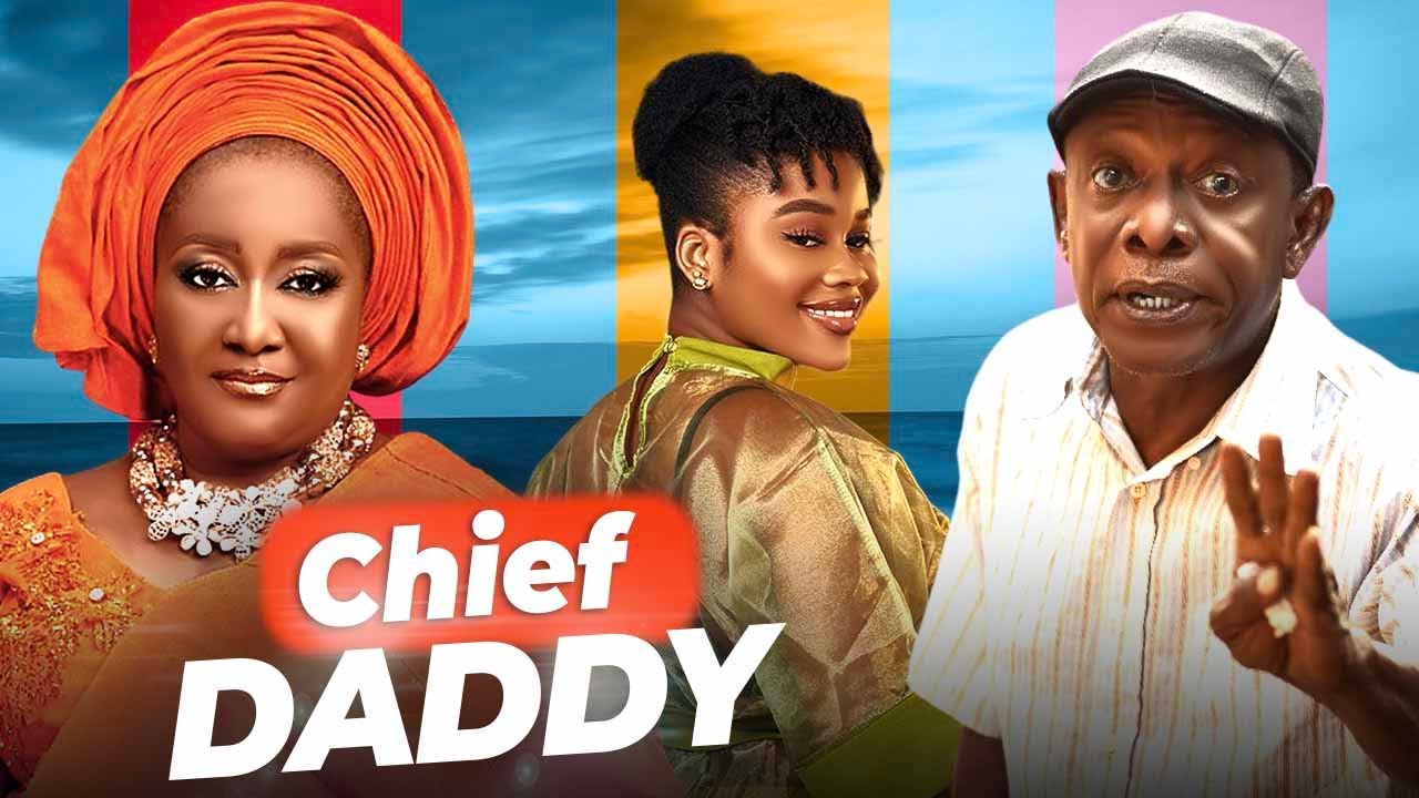 CHIEF DADDY (2024 New Movie) Peace Onuoha, Ebele Okaro, Nkem Owoh 2024 ...