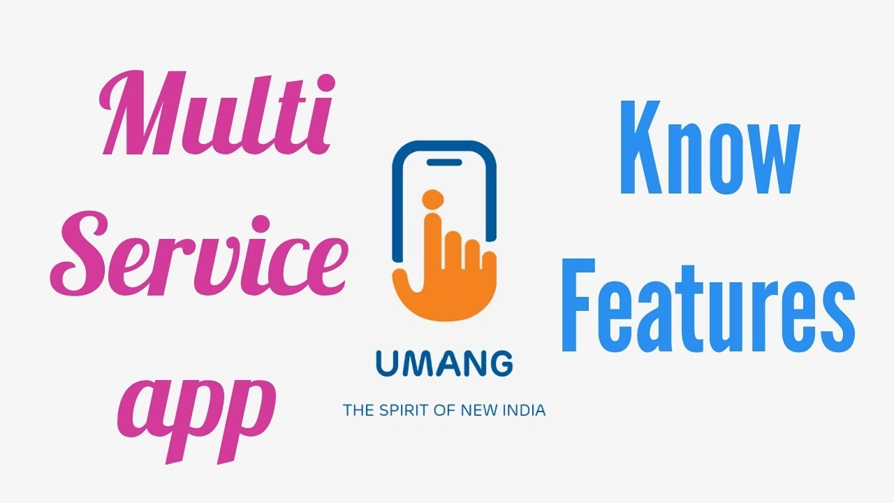 UMANG - Multi Service App | Know Detail Features - YouTube
