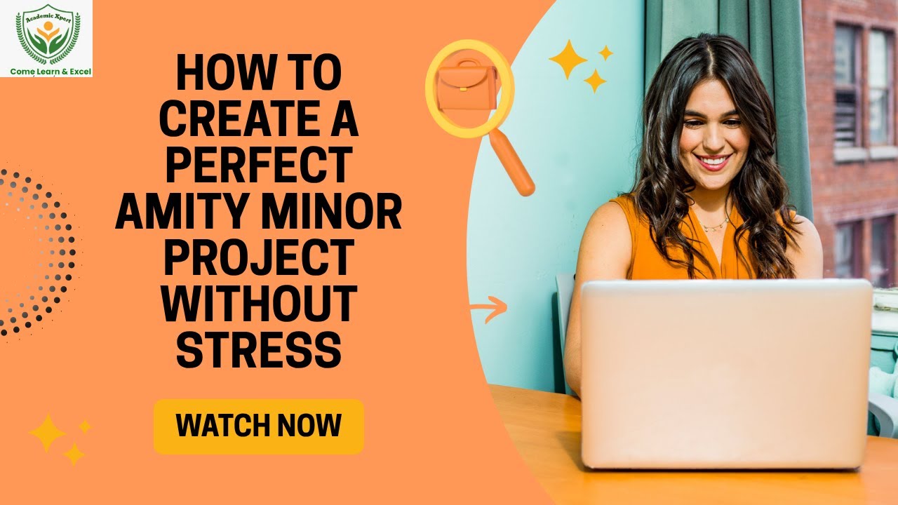 How to Create a Perfect Amity Minor Project Without Stress ...