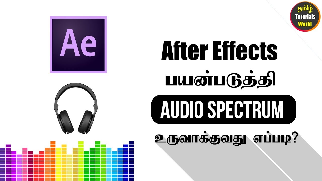 How to Create Audio Spectrum in After Effects Tamil Tutorials World_HD - YouTube