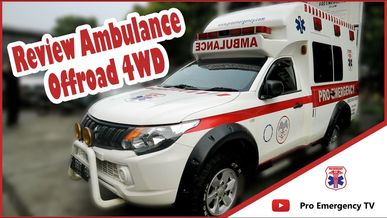 Review Ambulance 4 WD yang bisa untuk segala medan | Pro Emergency ...