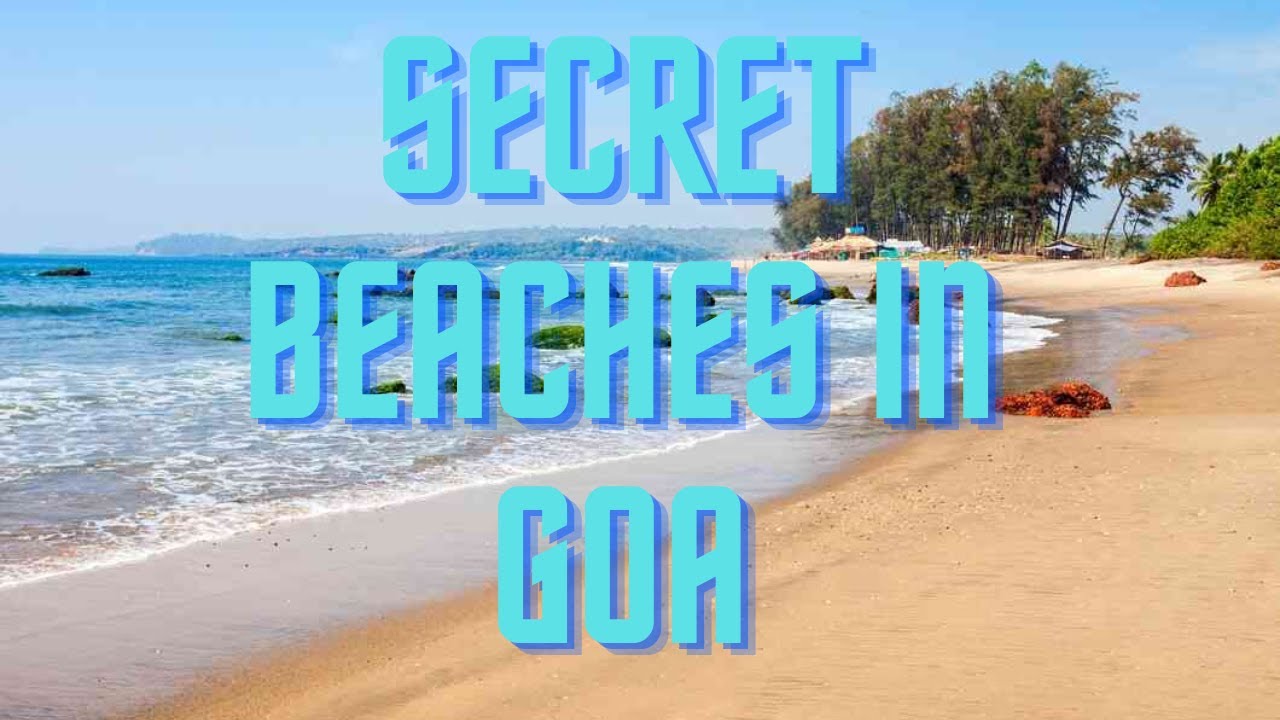 Secret Beaches in Goa - YouTube