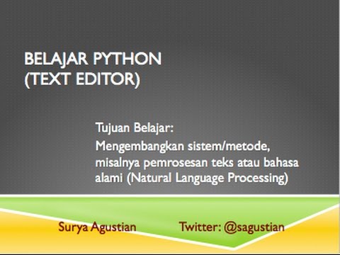 Tutorial Python Bahasa Indonesia (text editor) - YouTube