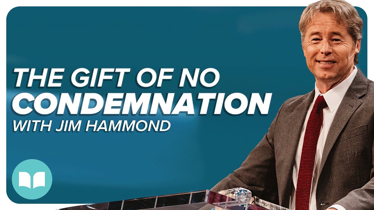 The Gift Of No Condemnation | Jim Hammond | LW - YouTube