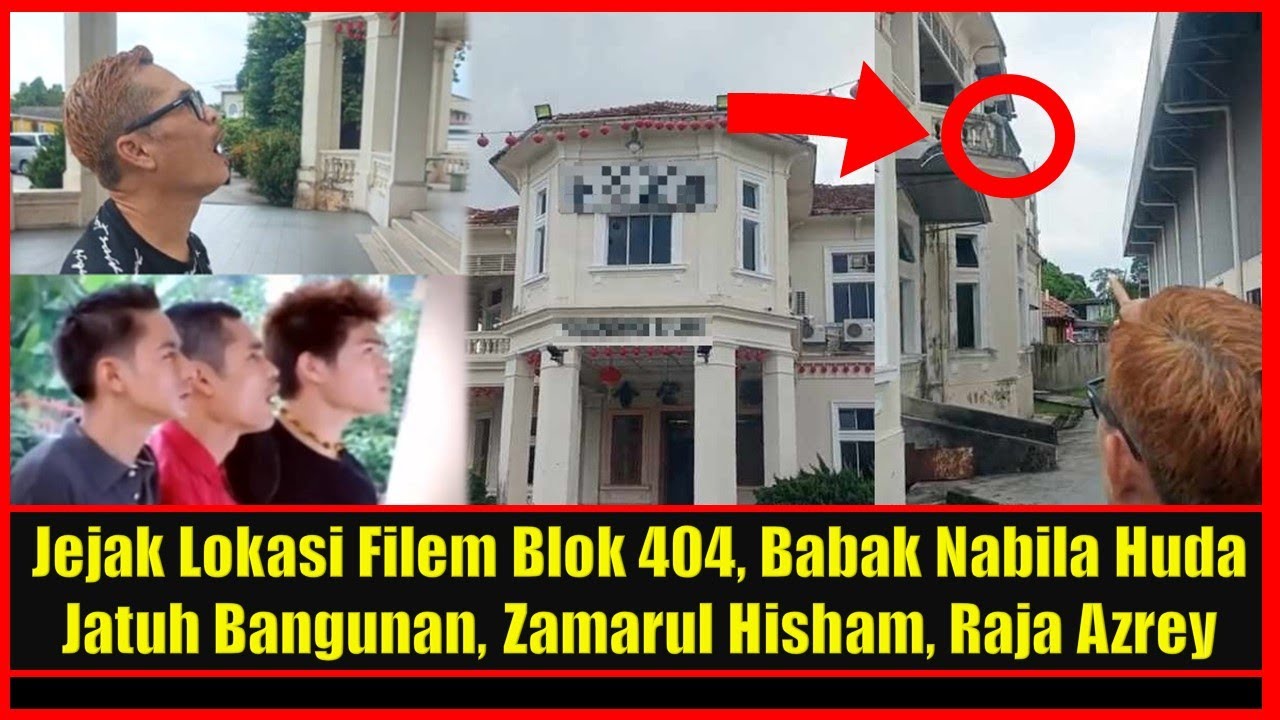 Raja Azrey Dedah Lokasi Filem BL0K 4O4, Babak Nabila Huda Jatvh ...