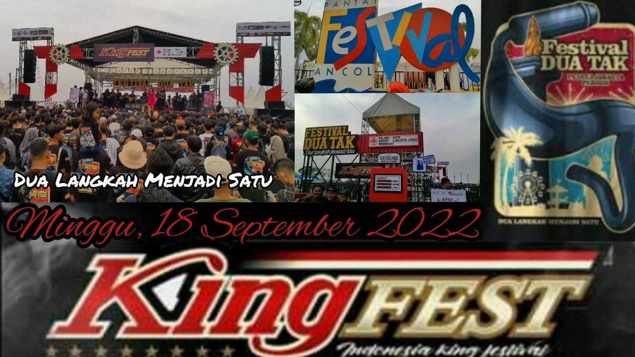 Festival 2 Tak King Fest 2022 ANCOL - YouTube