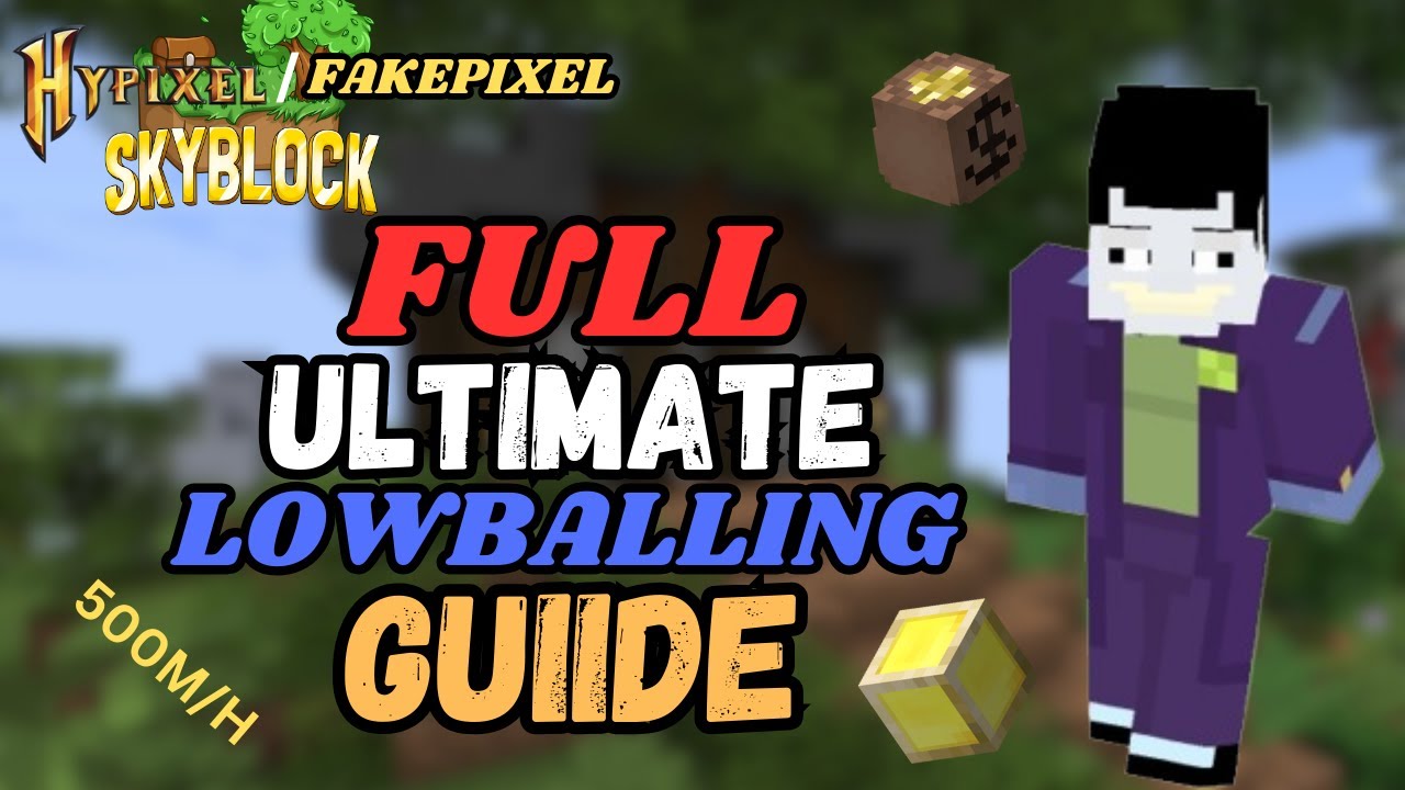 Full Ultimate Lowballing Guide On Hypixel/Fakepixel Skyblock II Best ...