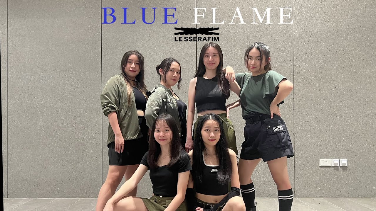 LE SSERAFIM (르세라핌) - 'Blue Flame' Dance Cover | NUSKDT - YouTube