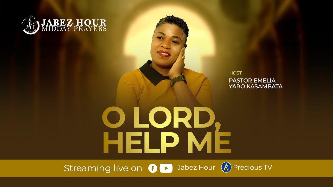 JABEZ HOUR || O LORD, HELP ME - PASTOR EMELIA YARO KASAMBATA - YouTube