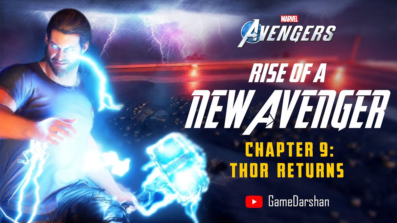 MARVEL AVENGERS: Chapter 9 - THOR RETURNS - YouTube