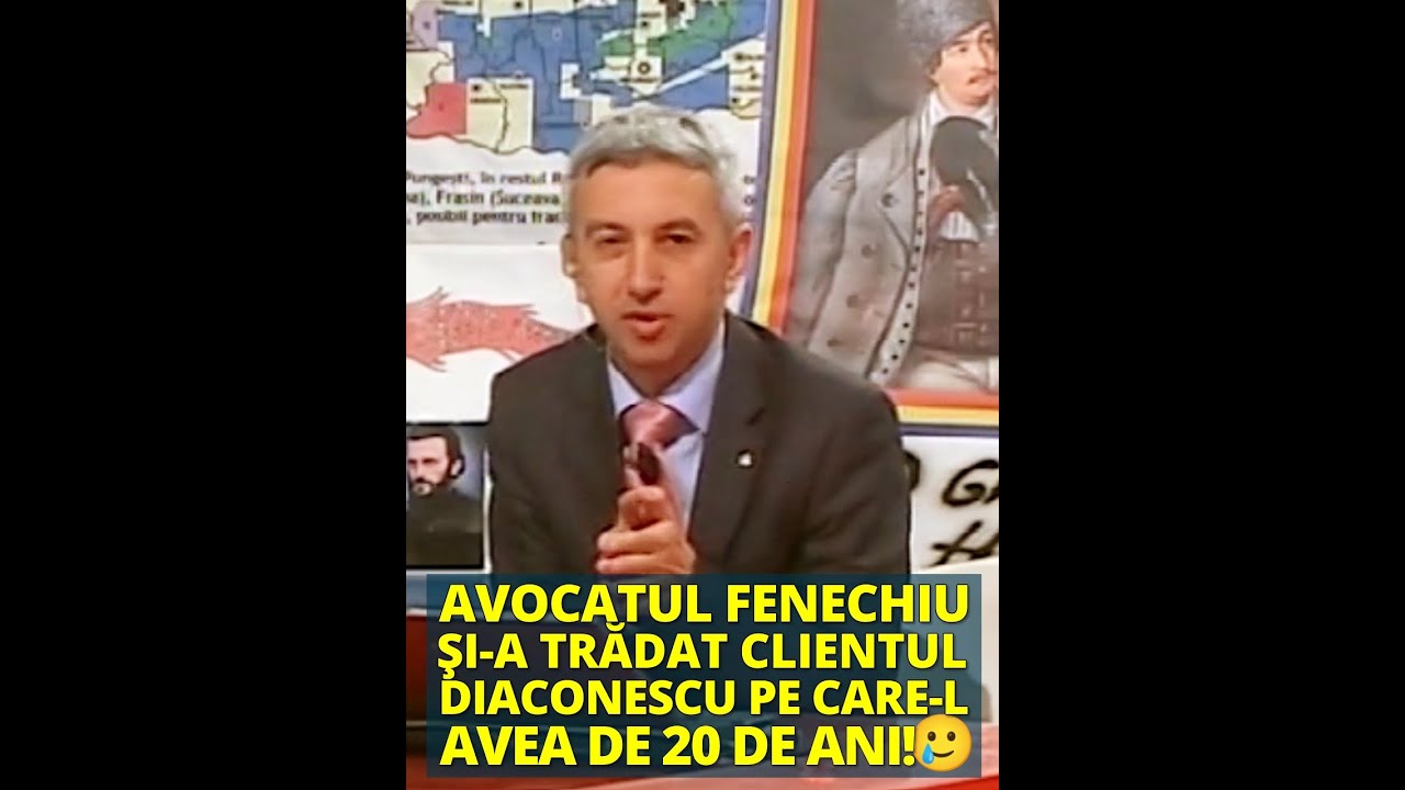 AVOCATUL DANIEL FENECHIU ȘI-A TRĂDAT CLIENTUL DAN DIACONESCU, PE CARE-L ...