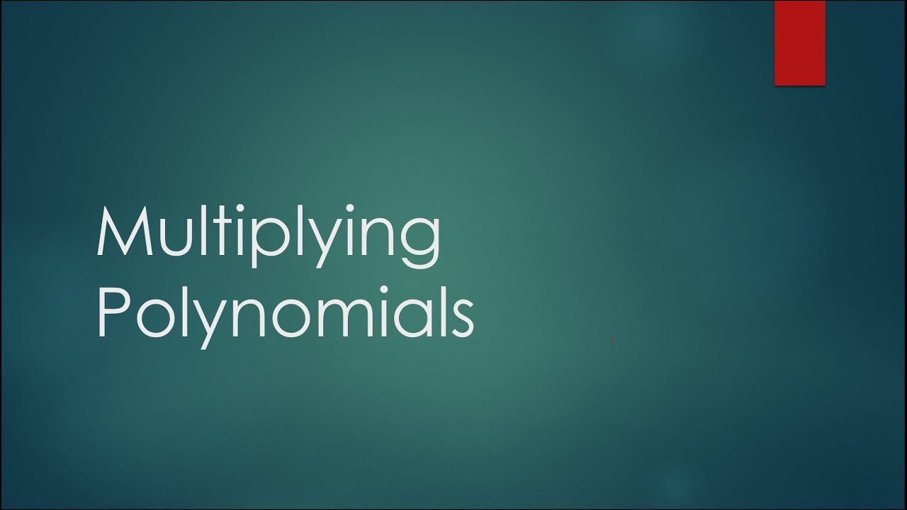 10 3 Multiplying Polynomials Day 2 YouTube 10 3 Multiplying Polynomials Day 2 YouTube