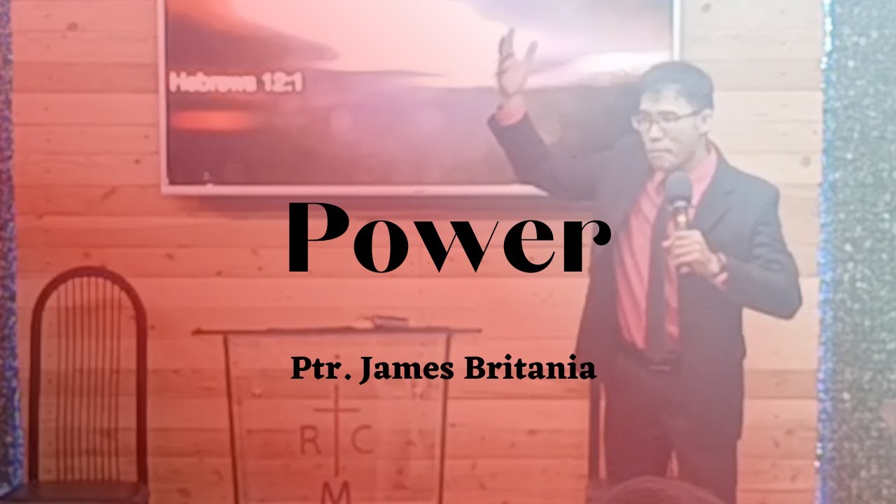 Power // Ptr. James Britania // Preaching // 11/06/2023 - YouTube