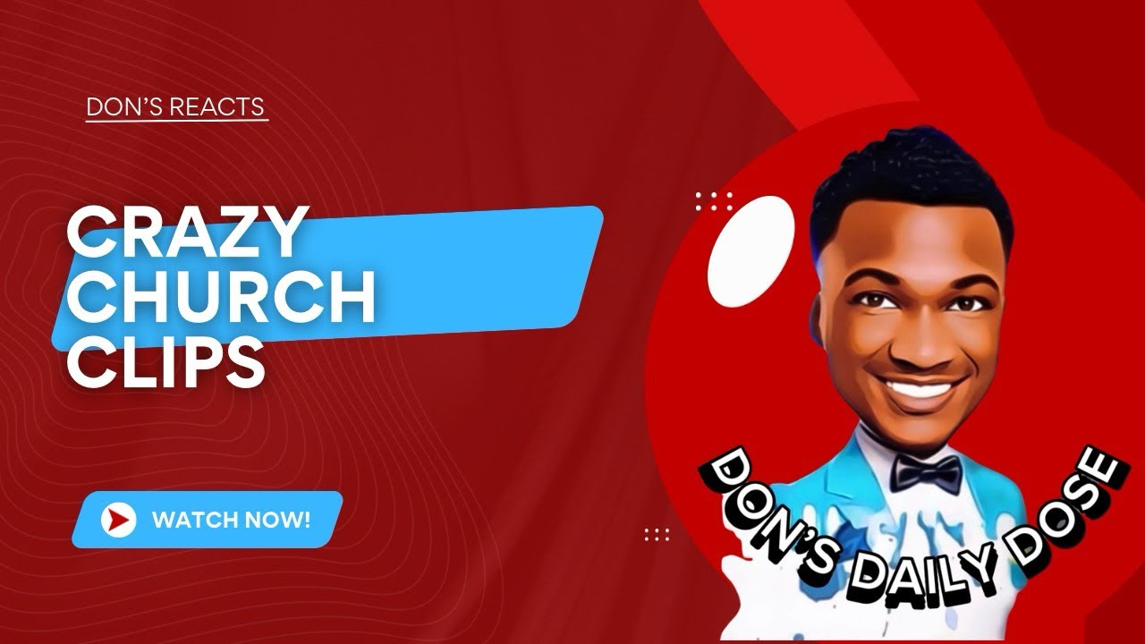 Crazy Church Clips Ep | 6 - YouTube