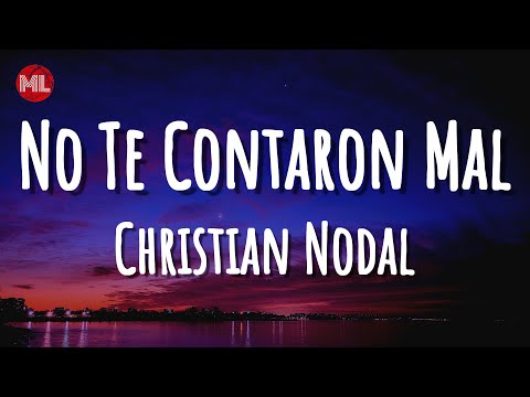 Christian Nodal - No Te Contaron Mal (Letra / Lyrics)