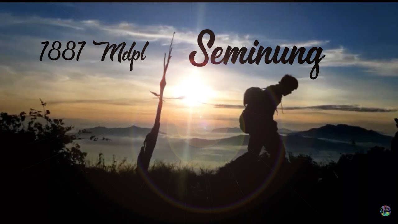 GUNUNG SEMINUNG - YouTube