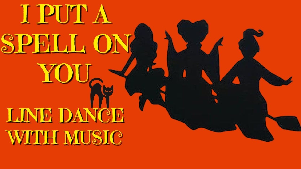 "I PUT A SPELL ON YOU" | HOCUS POCUS | Halloween Line Dance - With ...