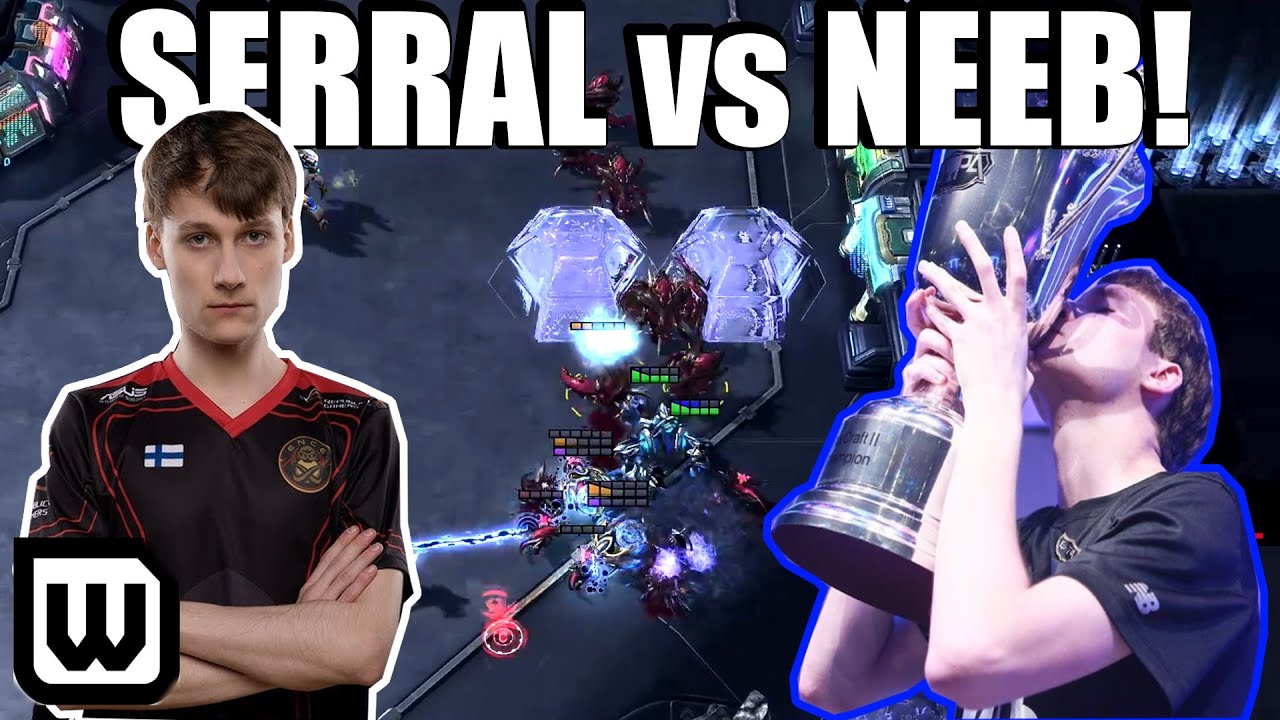 Starcraft 2: SERRAL vs NEEB! (Stay At Homestory Cup) - YouTube