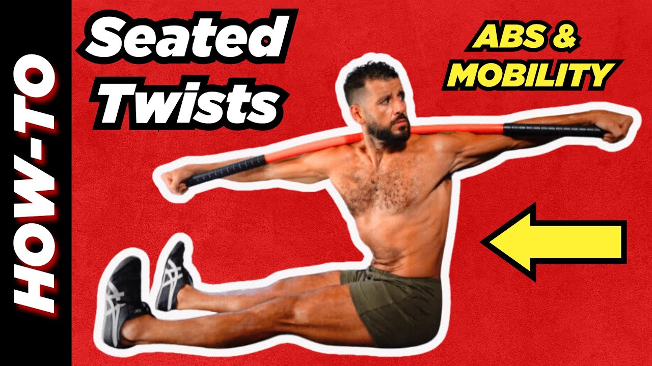 HOW TO- Seated Stick Twists: Stretch Spine & Strengthen Obliques - YouTube