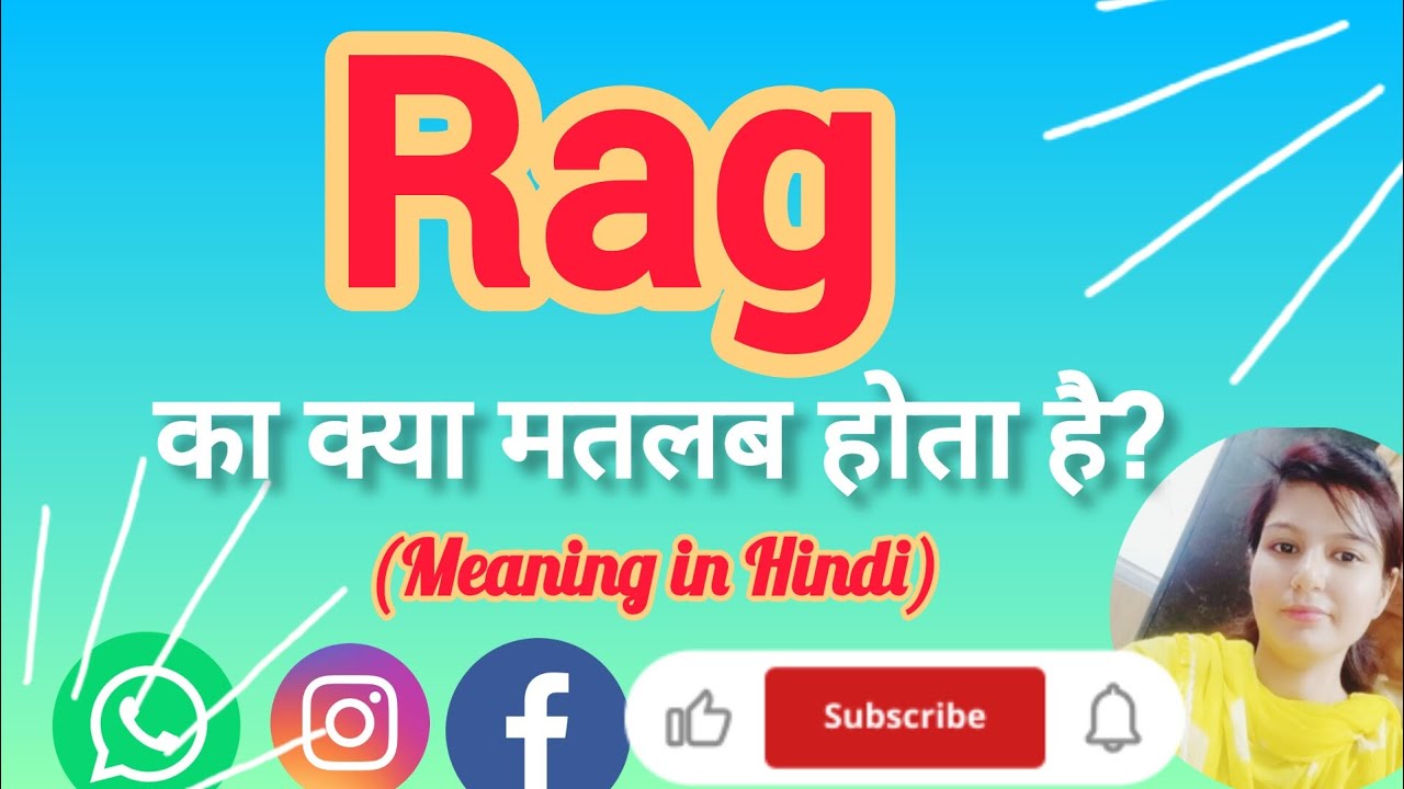 Rag Meaning In Hindi Rag Ko Hindi M Kya Khte H Rag Ka Matlb Hindi M Kya rag-meaning-in-hindi-rag-ko-hindi-m-kya-khte-h-rag-ka-matlb-hindi-m-kya