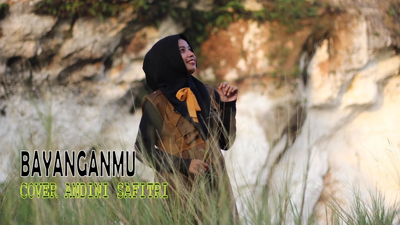 BAYANGANMU ELVI SUKAESIH COVER ANDINI SAFITRI - YouTube