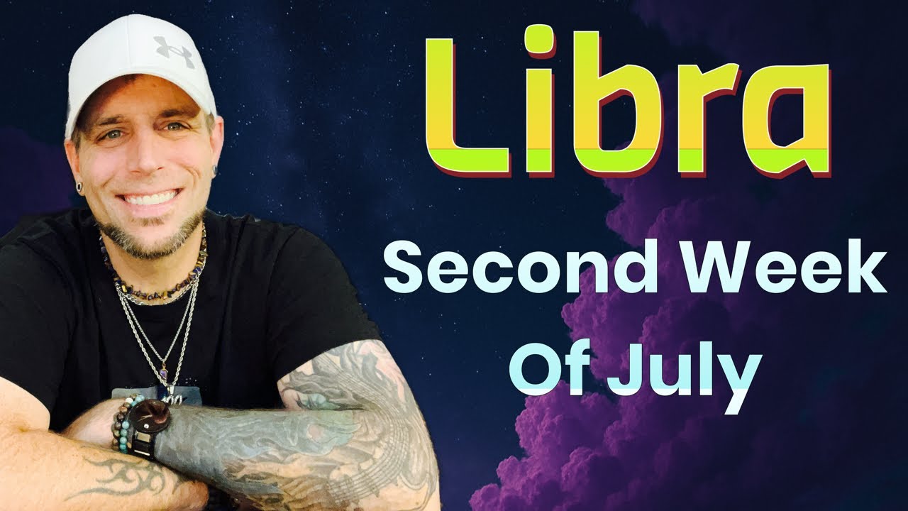 Libra | You’re making the right decision! - Second Week Of July - YouTube