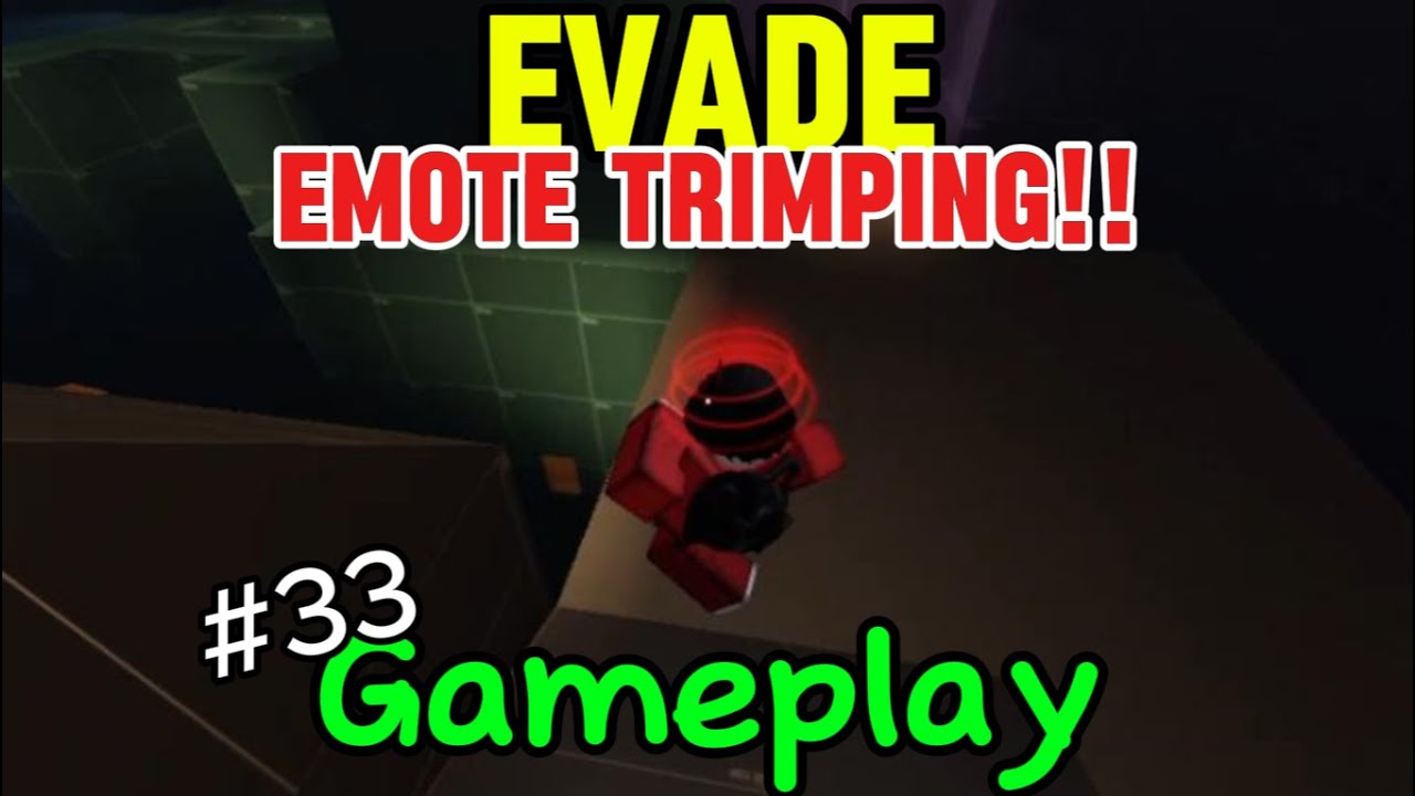 Evade Gameplay #33! (EMOTE TRIMPING) - YouTube
