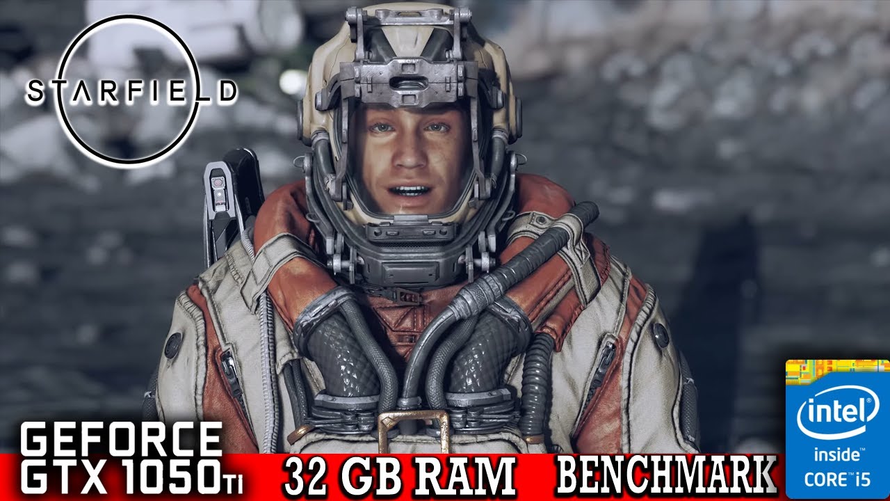 STARFIELD BENCHMARK || 1050TI 32gb RAM || ULTRA SETTINGS #benchmark ...