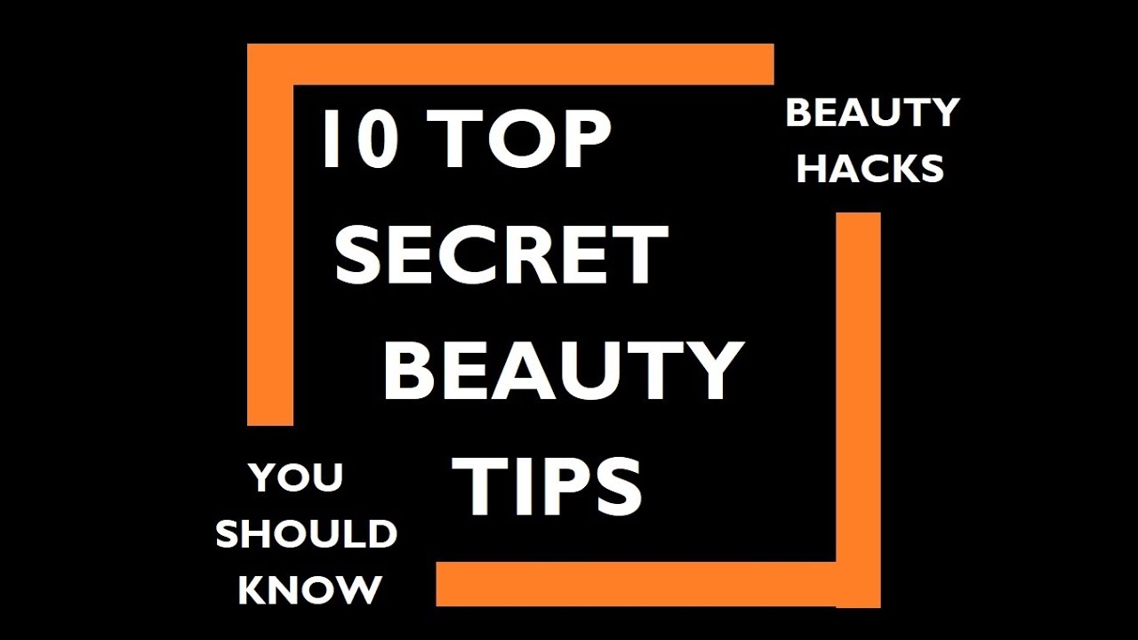 10 TOP SECRET BEAUTY TIPS YOU SHOULD KNOW || BEAUTY HACKS By క్లిక్ మధు ...
