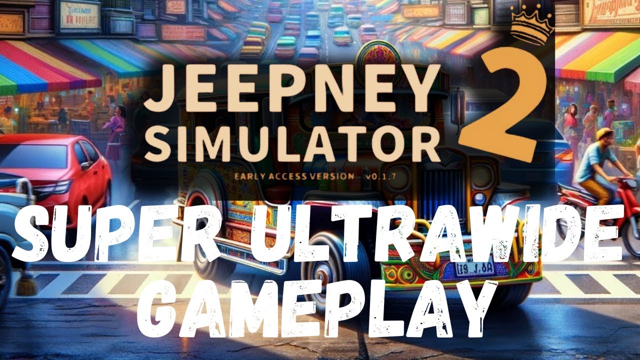 Jeepney Simulator 2 | Ride At Your Own Risk! | Super Ultrawide Gameplay ...