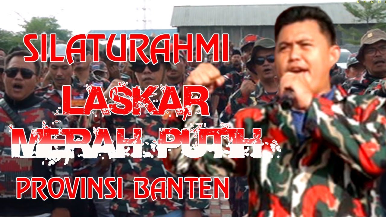 LASKAR MERAH PUTIH // PROVINSI BANTEN // 27 DESEMBER 2022 - YouTube