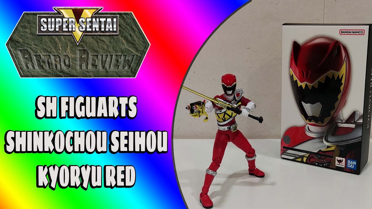 SUPER SENTAI RETRO REVIEW 72 - SH FIGUARTS SHINKOCHOU SEIHOU KYORYU RED ...