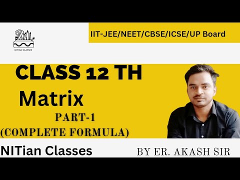 Class 12th||Matrix-Part 1 || Complete concept || formula - YouTube