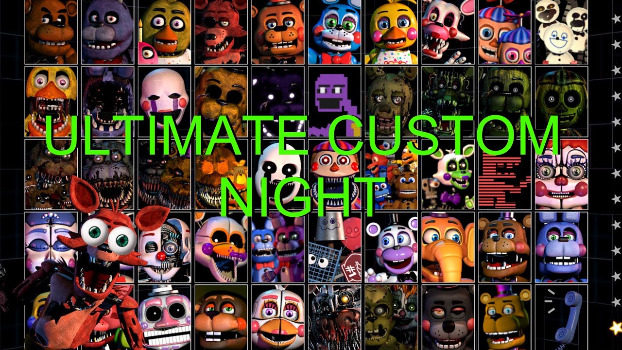 Ultimate Custom Night!!!!!!!! - YouTube