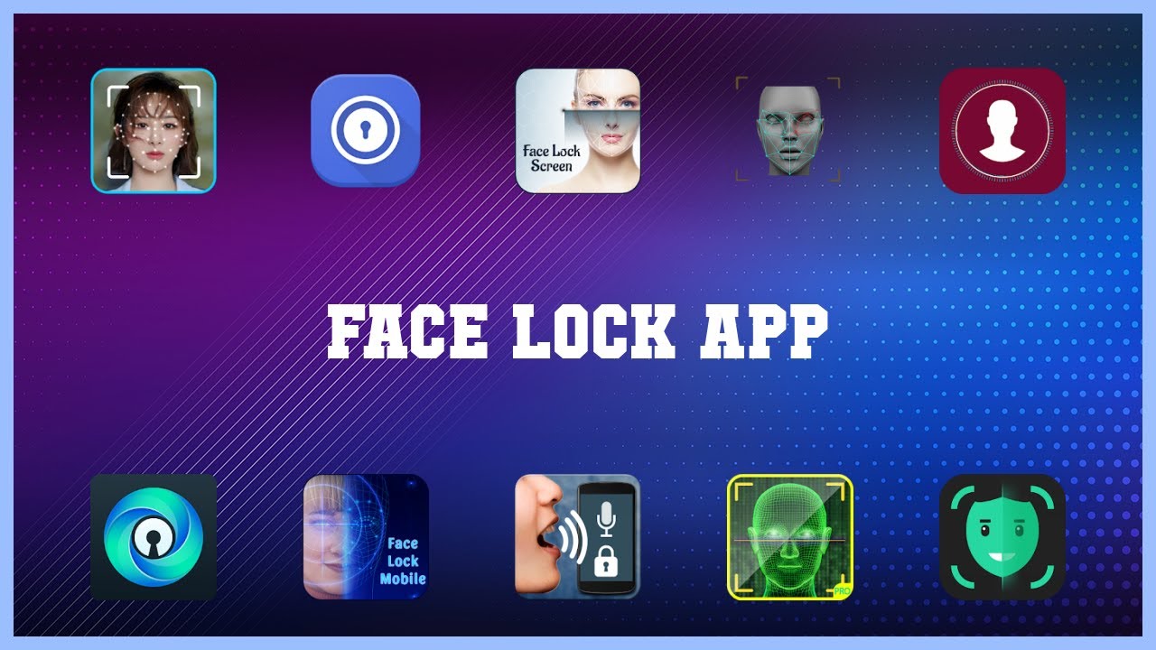 Popular 10 Face Lock App Android Apps - YouTube