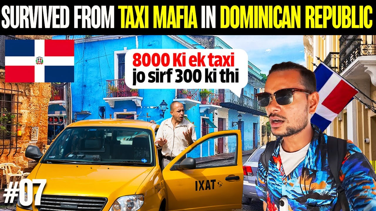 How I survived From Taxi mafia in Dominican Republic - YouTube