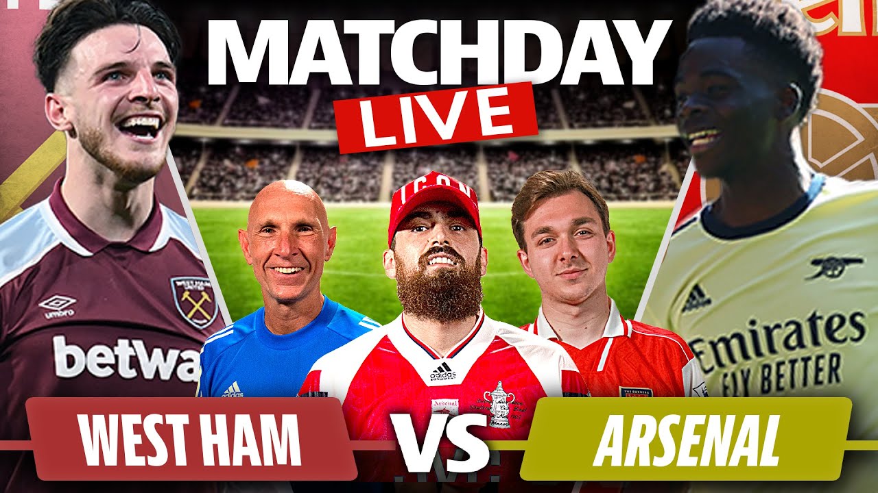 West Ham vs Arsenal | Match Day Live - YouTube
