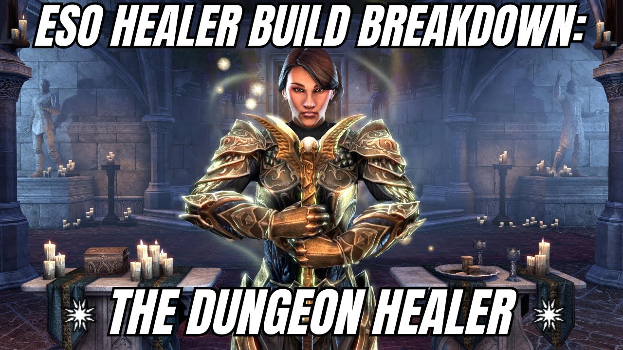 ESO Healer Build Breakdown E1: The Dungeon Healer! - YouTube
