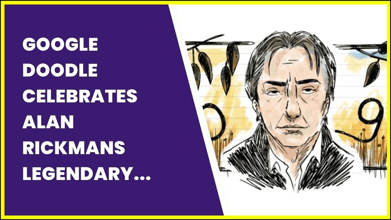 GOOGLE DOODLE CELEBRATES ALAN RICKMANS LEGENDARY BROADWAY PERFORMANCE ...