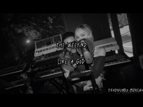 The Weeknd - Like a God - THE IDOL (tradução/legendado PT/BR) - YouTube